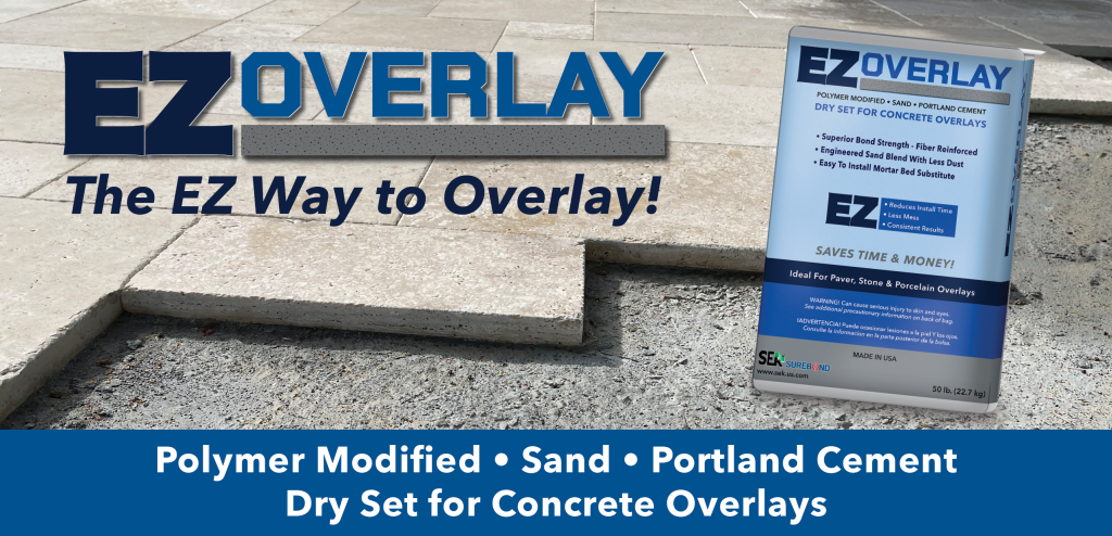 EZ Overlay | SEK SUREBOND | Hardscape Installation & Protection